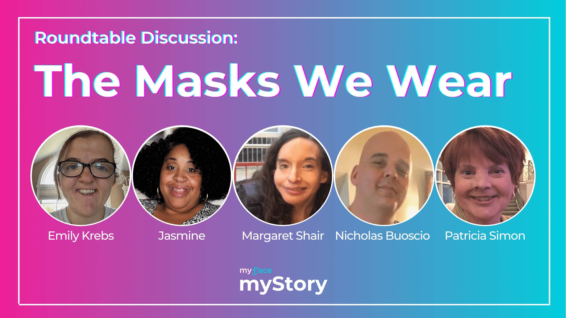 myFace, myStory: The Masks We Wear - myFace